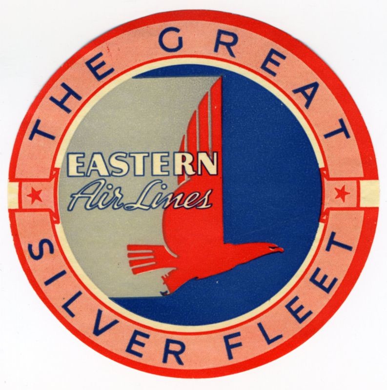Eastern Airlines - The Great Silver Fleet (Luggage Label)